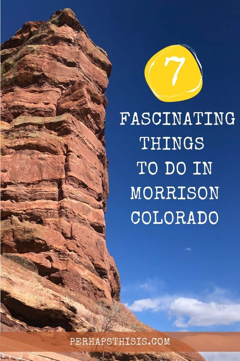 7 Fascinating Things To Do In Morrison Colorado You Really Must See